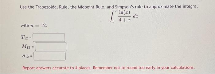 Solved Use the Trapezoidal Rule, the Midpoint Rule, and | Chegg.com