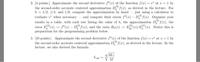 Solved 2. (4 points. Approximate the second derivative f(x) | Chegg.com