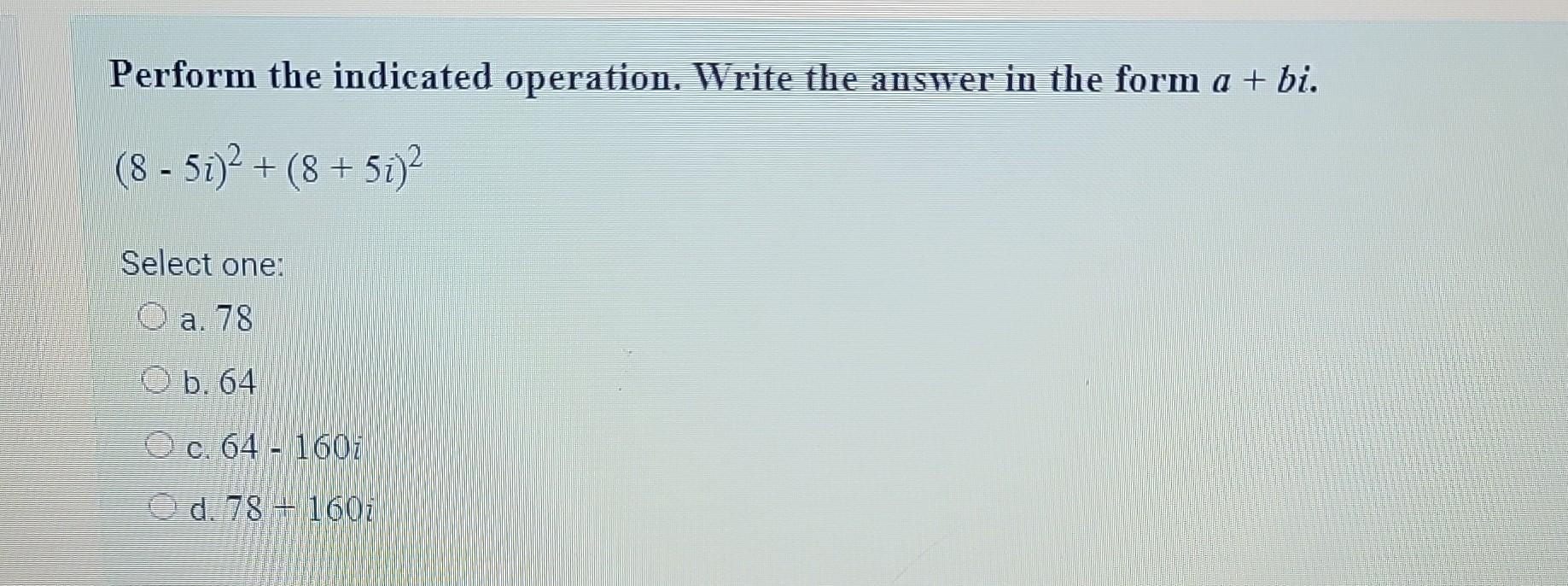 Solved Perform the indicated operation. Write the answer in | Chegg.com