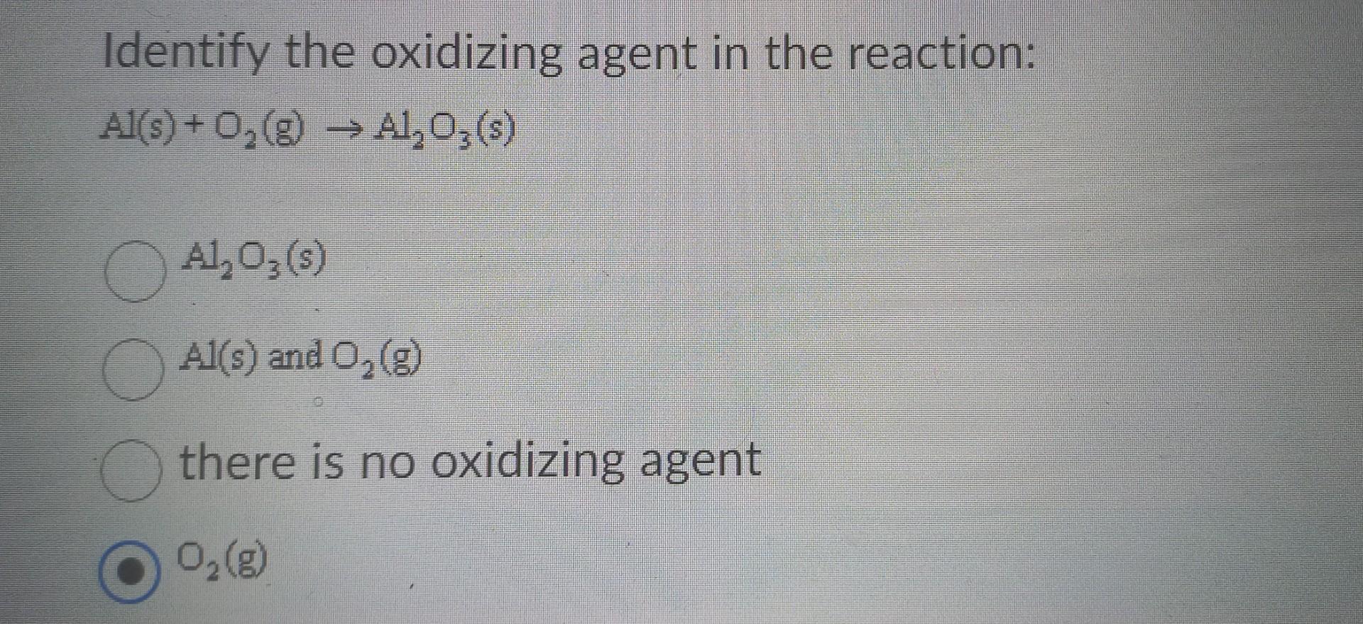 Solved Identify the oxidizing agent in the reaction: | Chegg.com