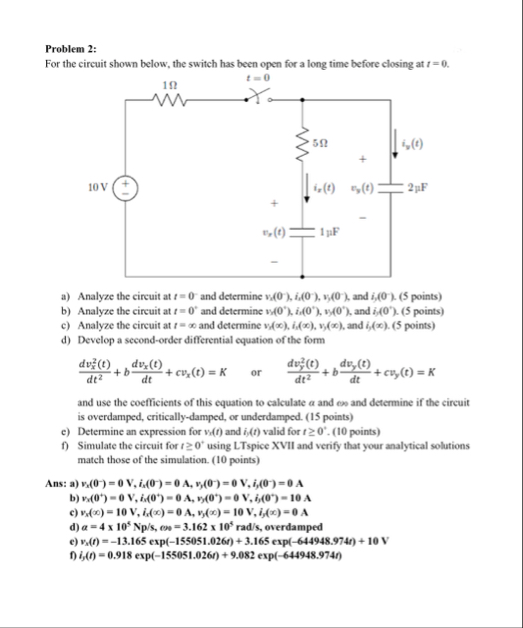 Problem 2:For the circuit shown below, the switch has | Chegg.com