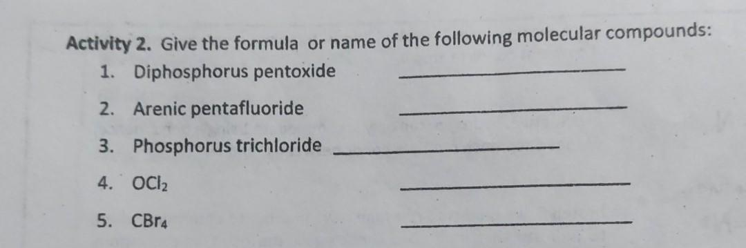 Solved Activity 2. Give the formula or name of the following | Chegg.com