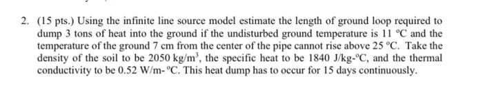 Solved 2. (15 pts.) Using the infinite line source model | Chegg.com