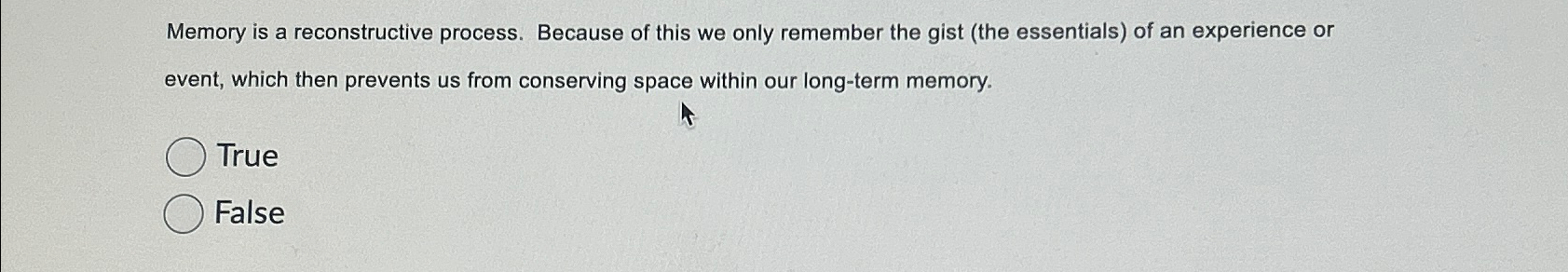 Solved Memory is a reconstructive process. Because of this | Chegg.com