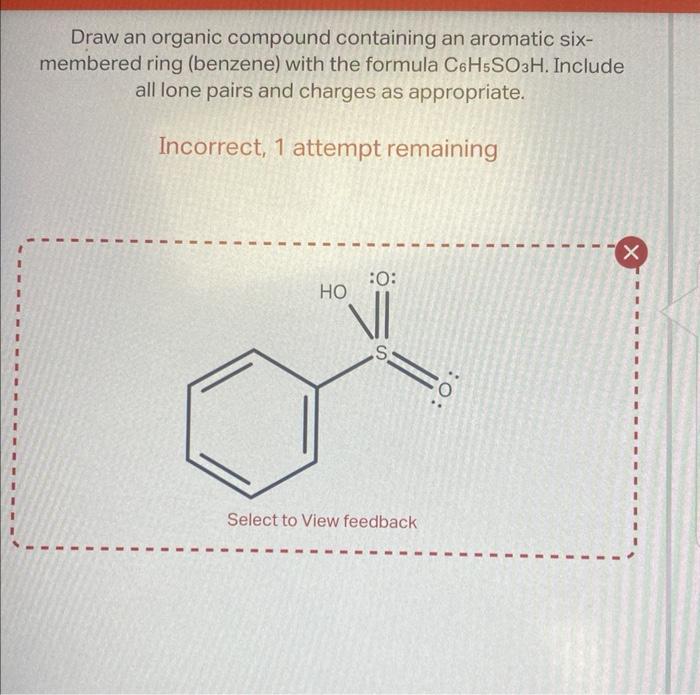 Solved Draw an organic compound containing an aromatic | Chegg.com
