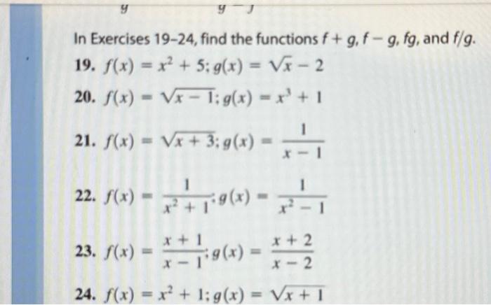 Solved g In Exercises 19-24, find the functions f + g, fg, | Chegg.com