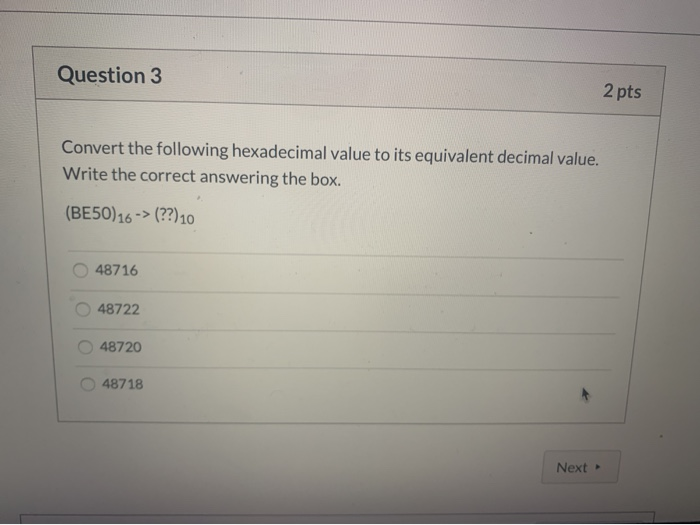 Solved Question 3 2 pts Convert the following hexadecimal | Chegg.com