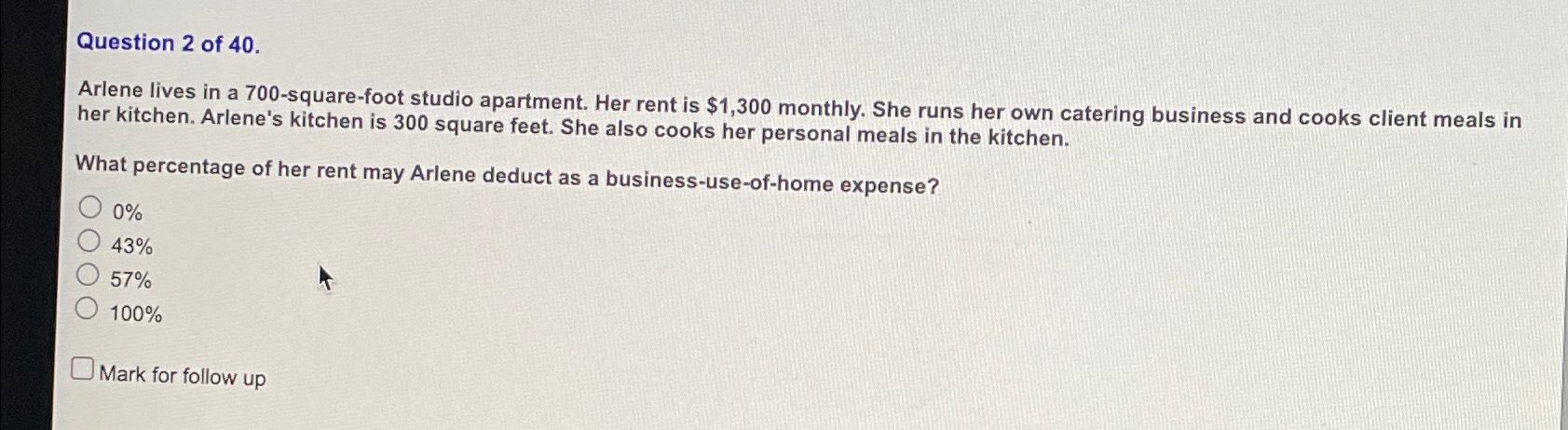 Solved Question 2 of 40.\\nArlene lives in a 700-square-foot | Chegg.com