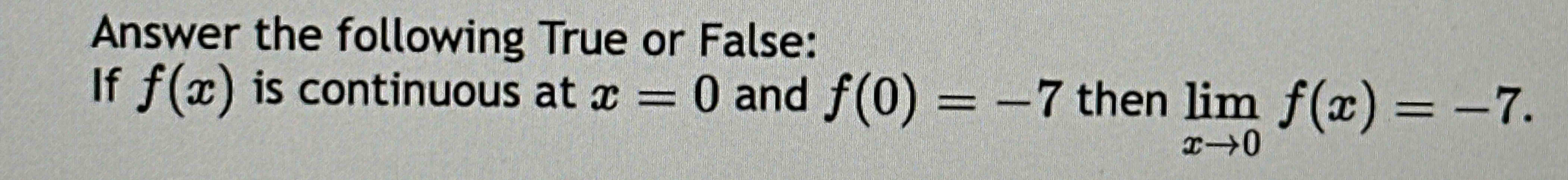 Solved Answer the following True or ﻿False:If f(x) is | Chegg.com