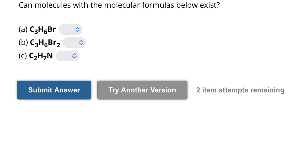 Solved Can molecules with the molecular formulas below | Chegg.com