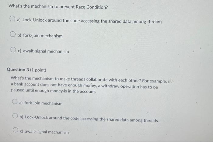 Solved What's the mechanism to prevent Race Condition? a) | Chegg.com