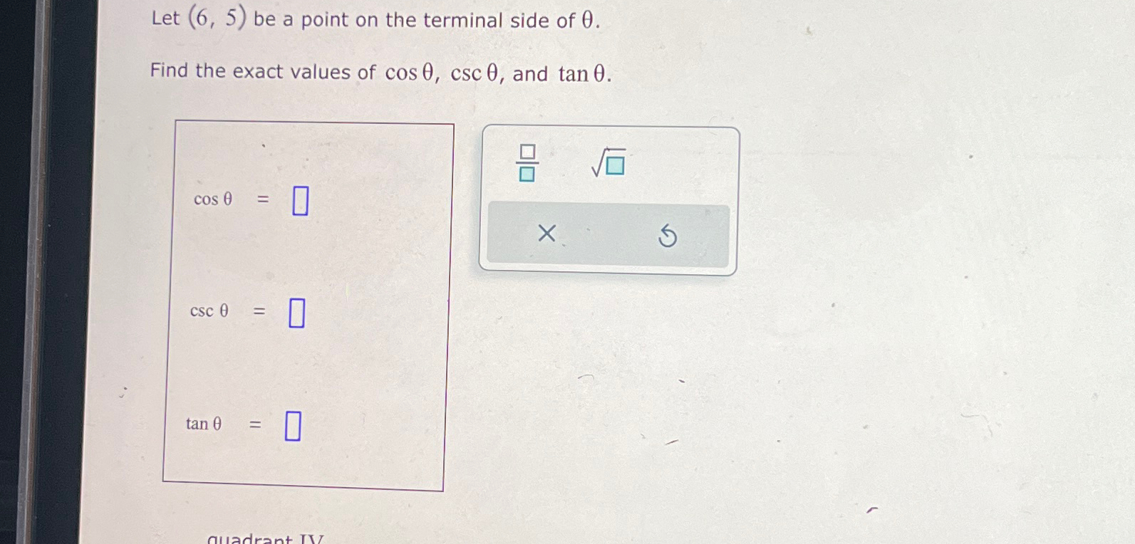 Solved Let (6,5) ﻿be a point on the terminal side of θ.Find | Chegg.com