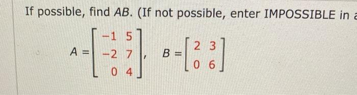 Solved if possible, find AB. (answer for AB should be 2x2 | Chegg.com
