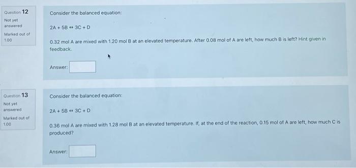 Solved Consider the balanced equation: 2A+5B→3C+D 0.32 mol A | Chegg.com