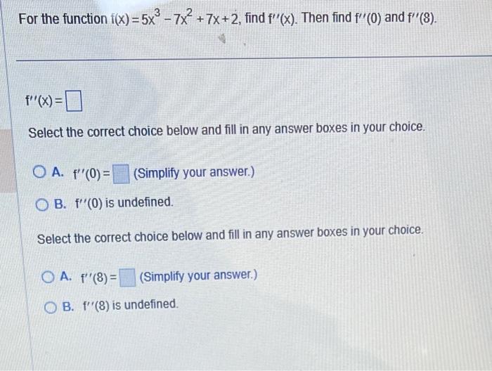Solved For the function f(x)=5x3−7x2+7x+2, find f′′(x). Then | Chegg.com