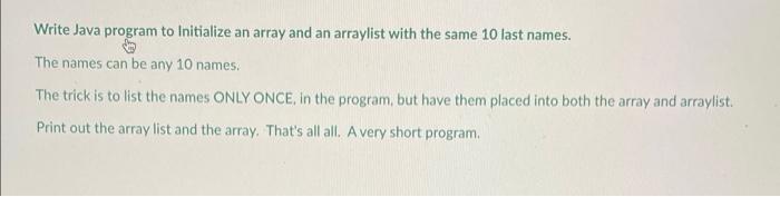 Solved Write Java program to Initialize an array and an | Chegg.com