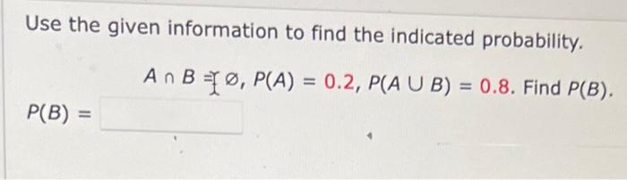 Solved Use the given information to find the indicated | Chegg.com