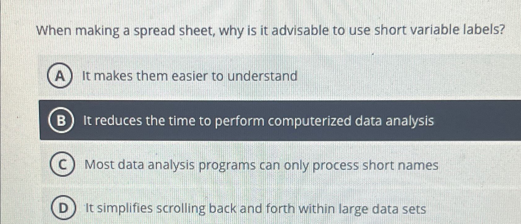 Solved When making a spread sheet, why is it advisable to | Chegg.com