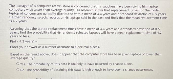 Solved The manager of a computer retails store is concerned | Chegg.com