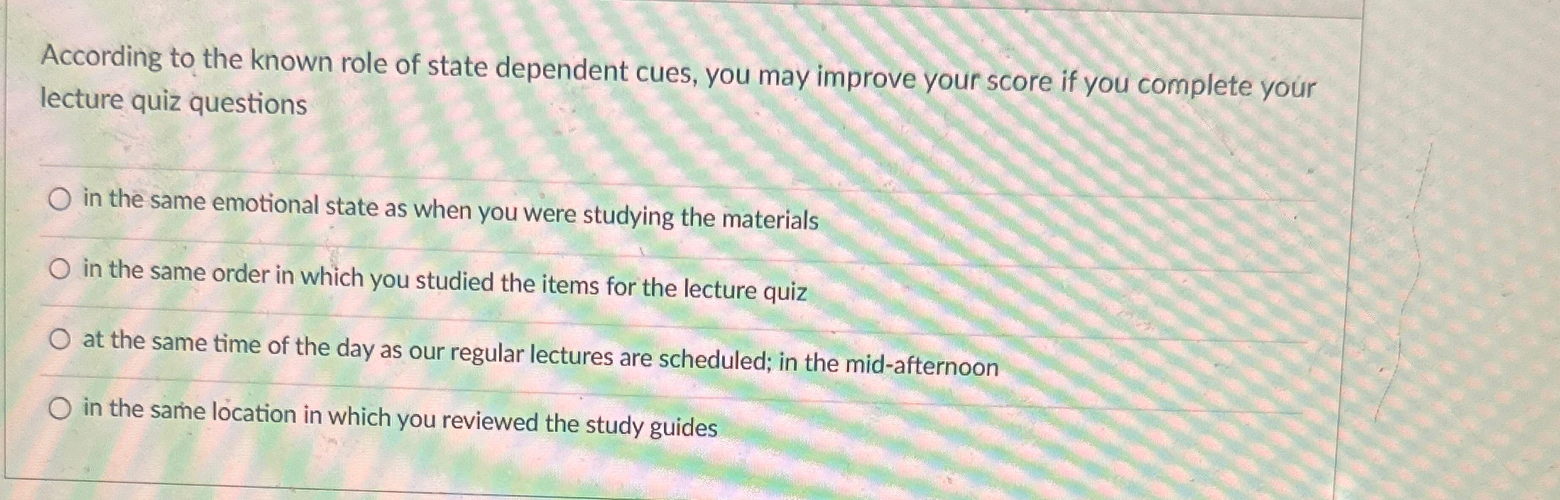 Solved According to the known role of state dependent cues, | Chegg.com