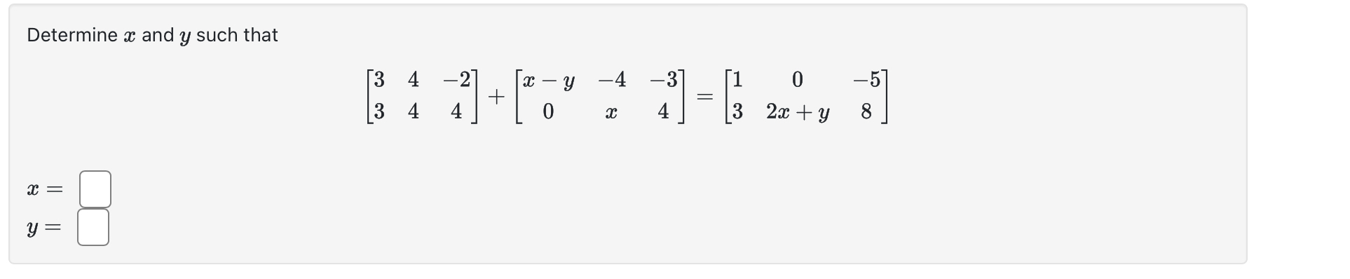 Solved Determine x ﻿and y ﻿such | Chegg.com