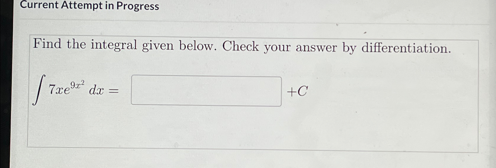 Solved Current Attempt in ProgressFind the integral given | Chegg.com