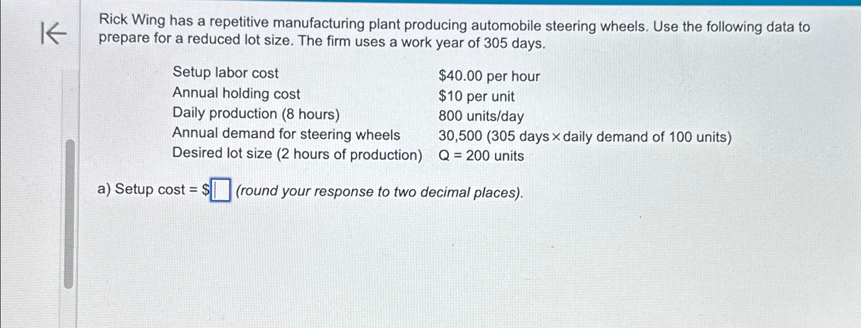 Solved Rick Wing has a repetitive manufacturing plant | Chegg.com