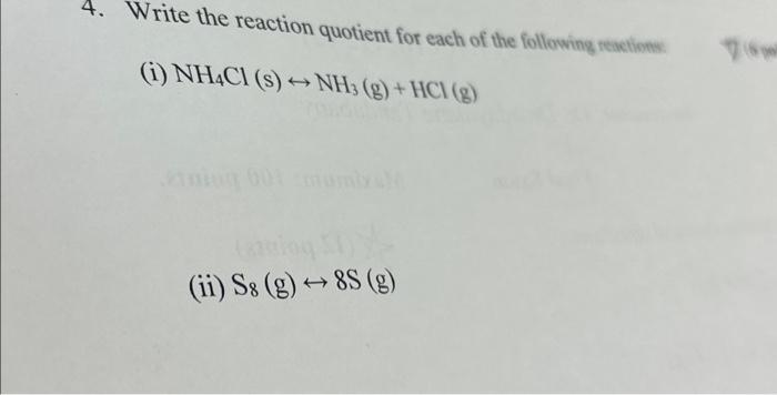 Solved 4. Write the reaction quotient for each of the | Chegg.com