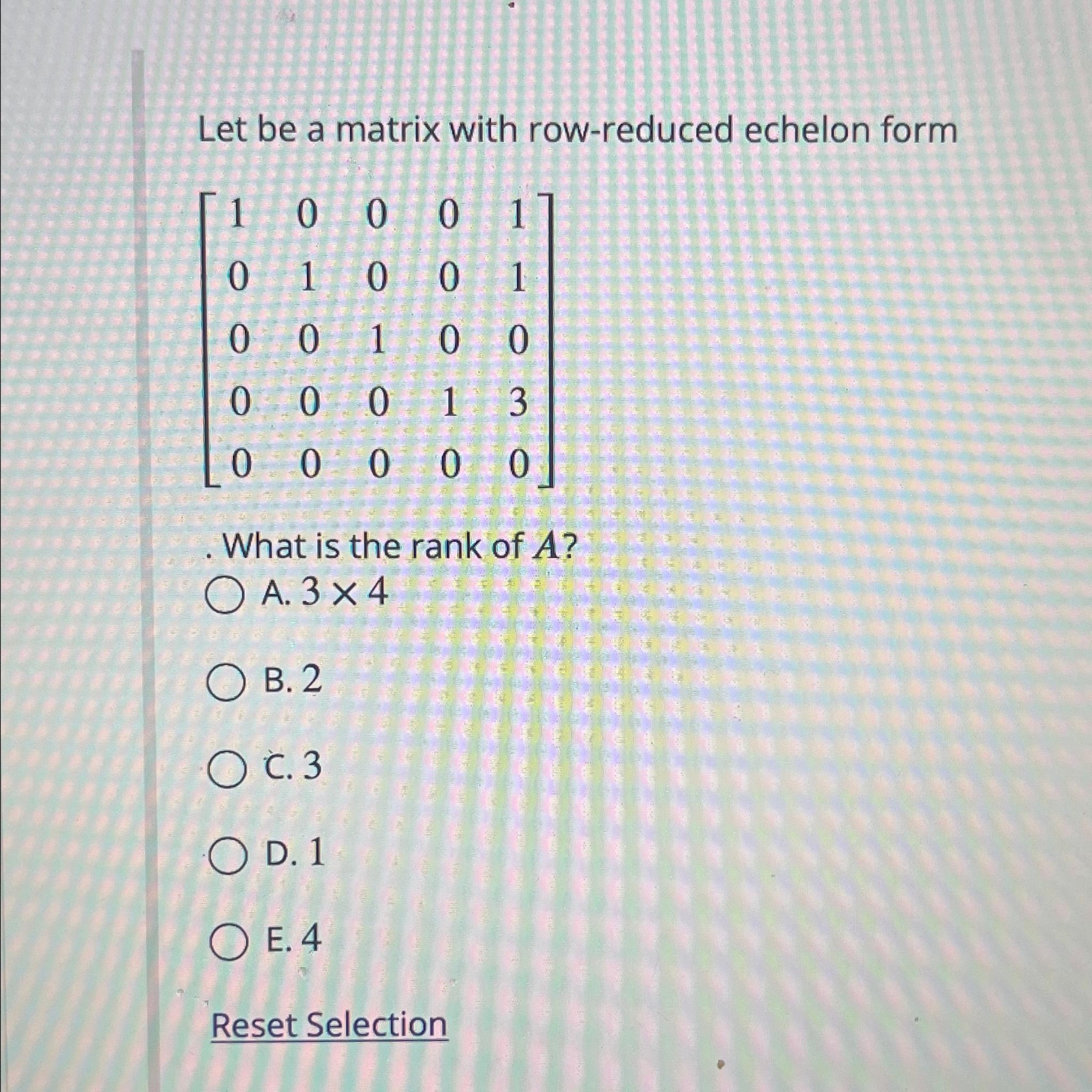Solved Let be a matrix with row-reduced echelon | Chegg.com