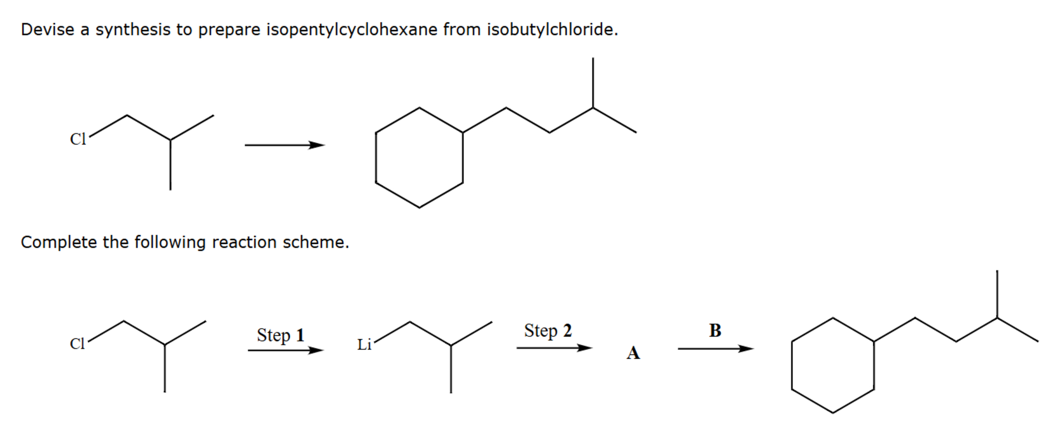 Solved Devise a synthesis to prepare isopentylcyclohexane | Chegg.com