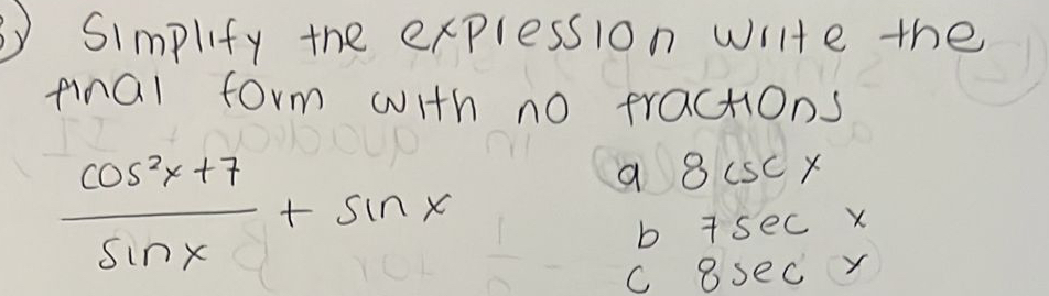 Solved Simplify the expression write the final form with no | Chegg.com