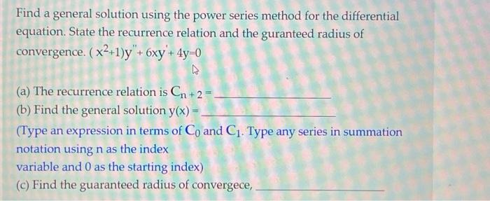 Solved Find a general solution using the power series method | Chegg.com