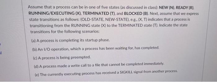 Solved Assume that a process can be in one of five states | Chegg.com