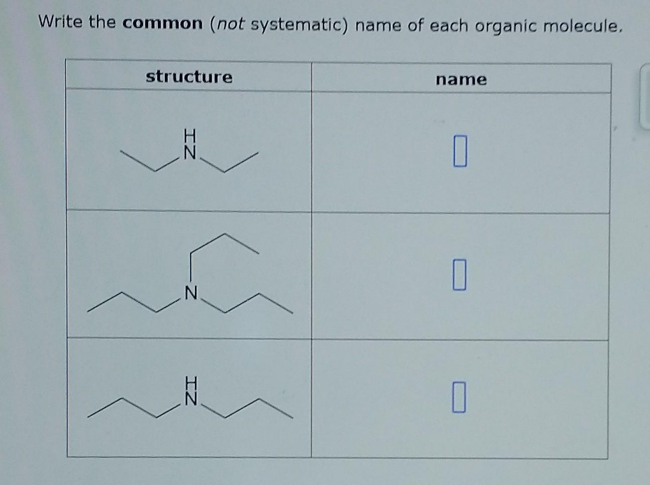 Solved Write the common (not systematic) name of each | Chegg.com