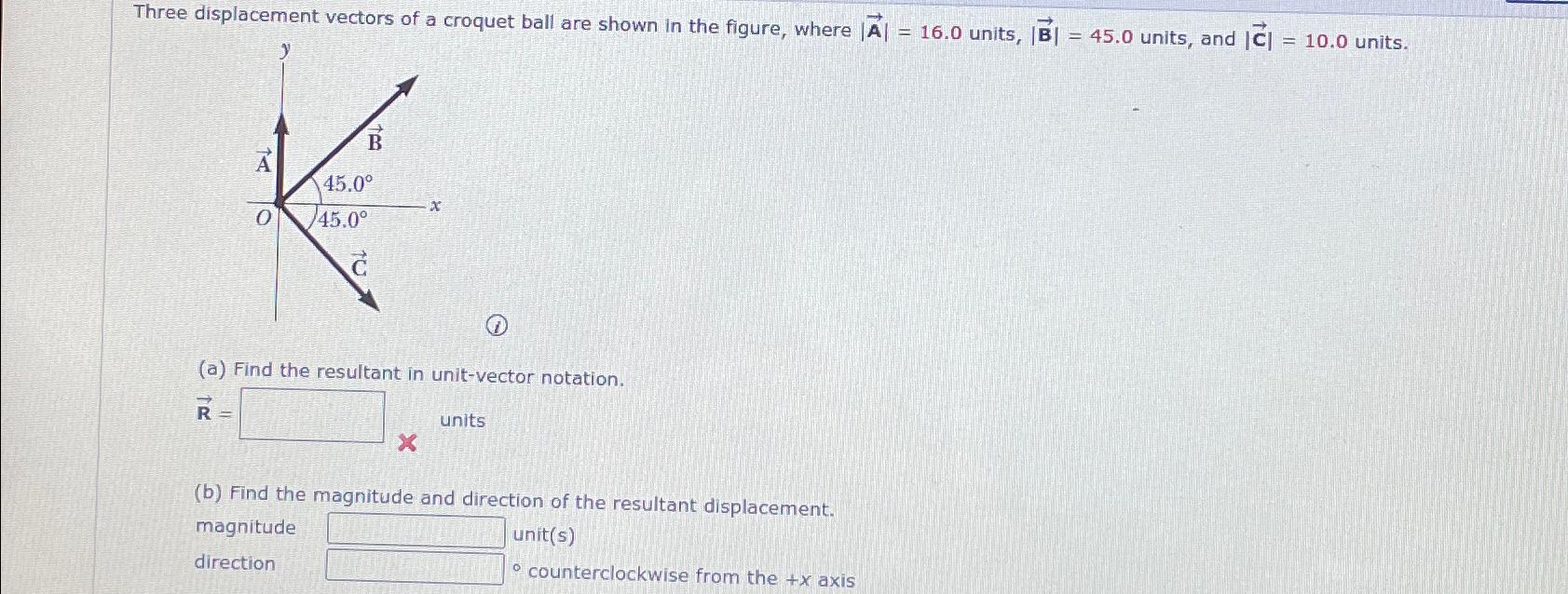Solved Three displacement vectors of a croquet ball are | Chegg.com