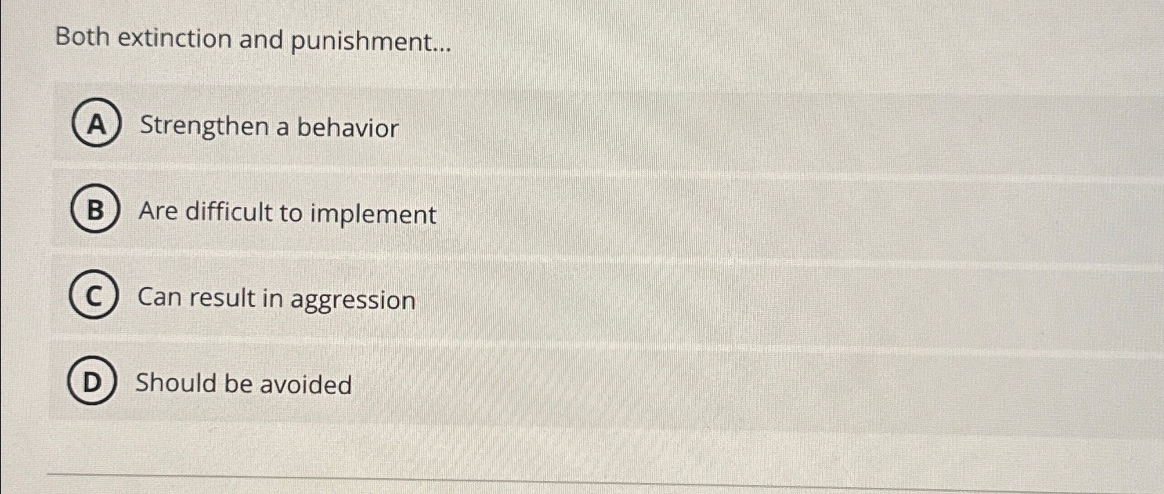 Solved Both extinction and punishment...Strengthen a | Chegg.com
