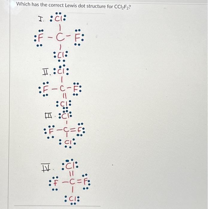 Solved Which has the correct Lewis dot structure for CCl₂F2? | Chegg.com