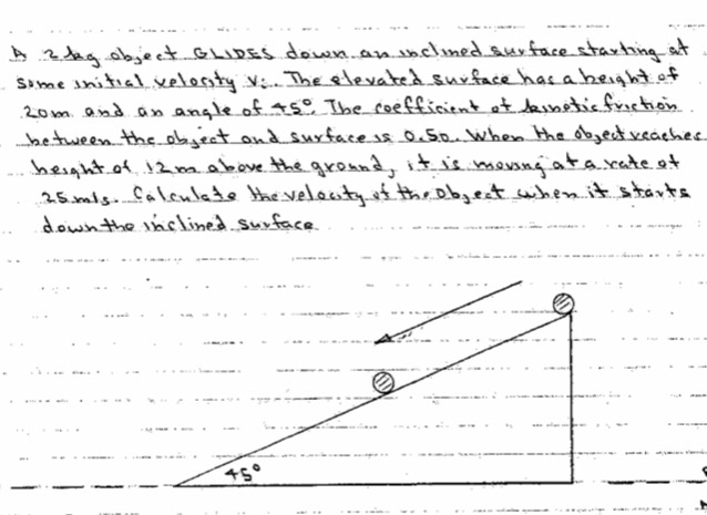 Solved 2 kg object GLIDES down an inclined surface starting | Chegg.com