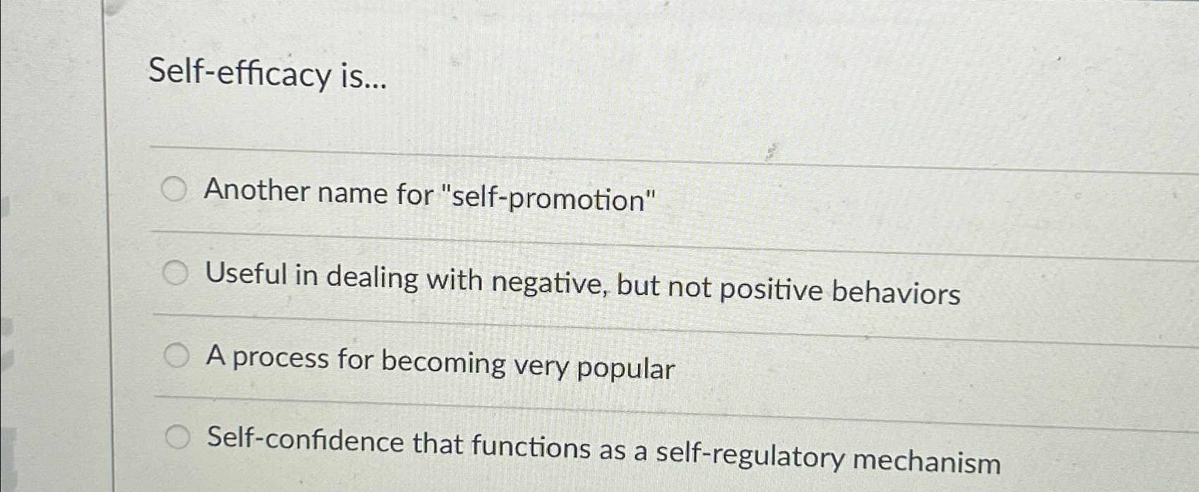 Solved Self-efficacy is...Another name for | Chegg.com