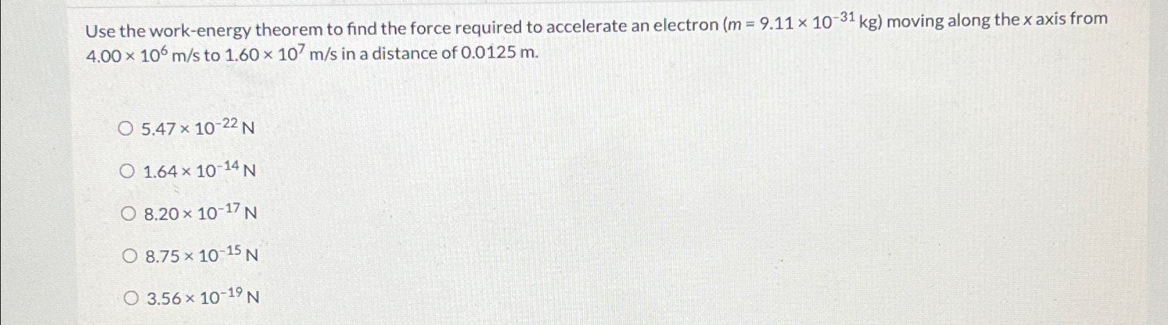 Solved Use the work-energy theorem to find the force | Chegg.com