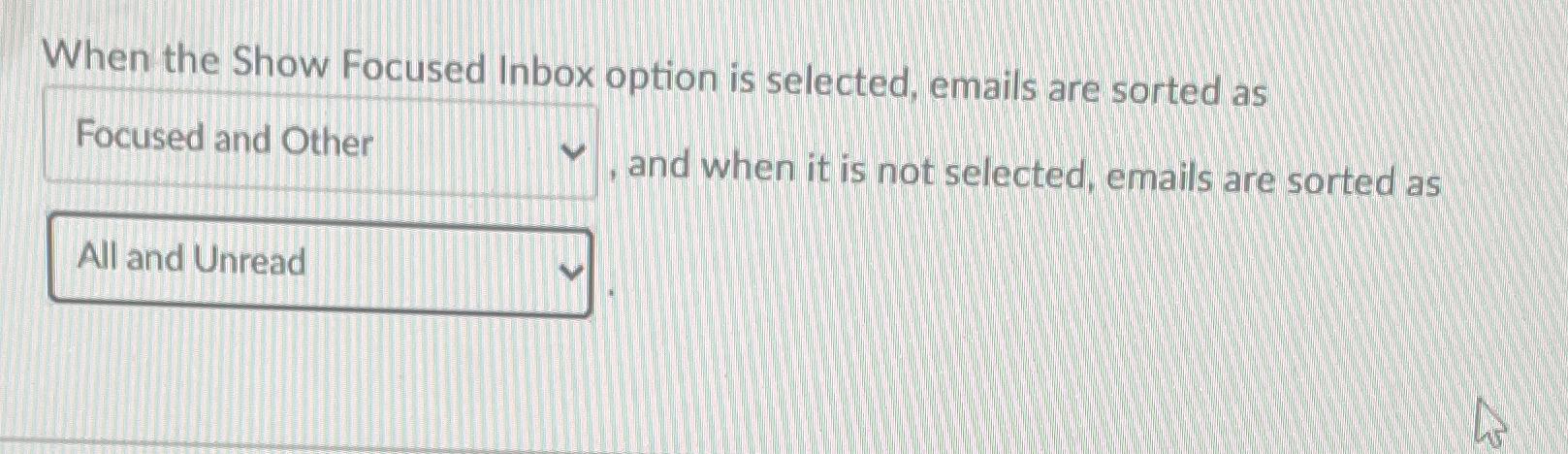 Solved When the Show Focused Inbox option is selected, | Chegg.com