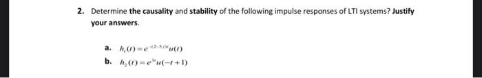Solved 2. Determine the causality and stability of the | Chegg.com