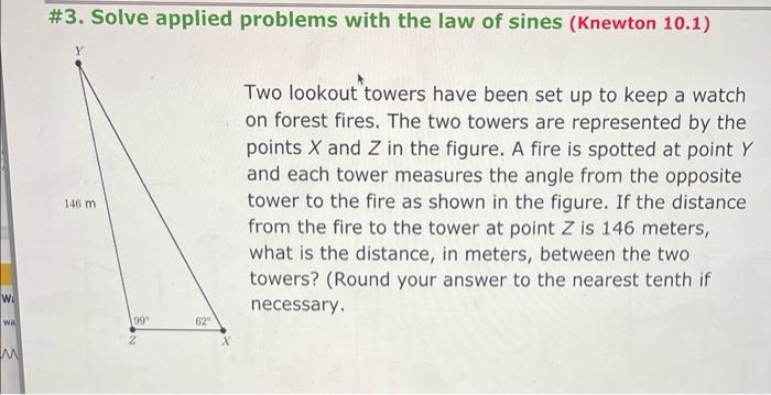 Solved #3. Solve applied problems with the law of sines | Chegg.com