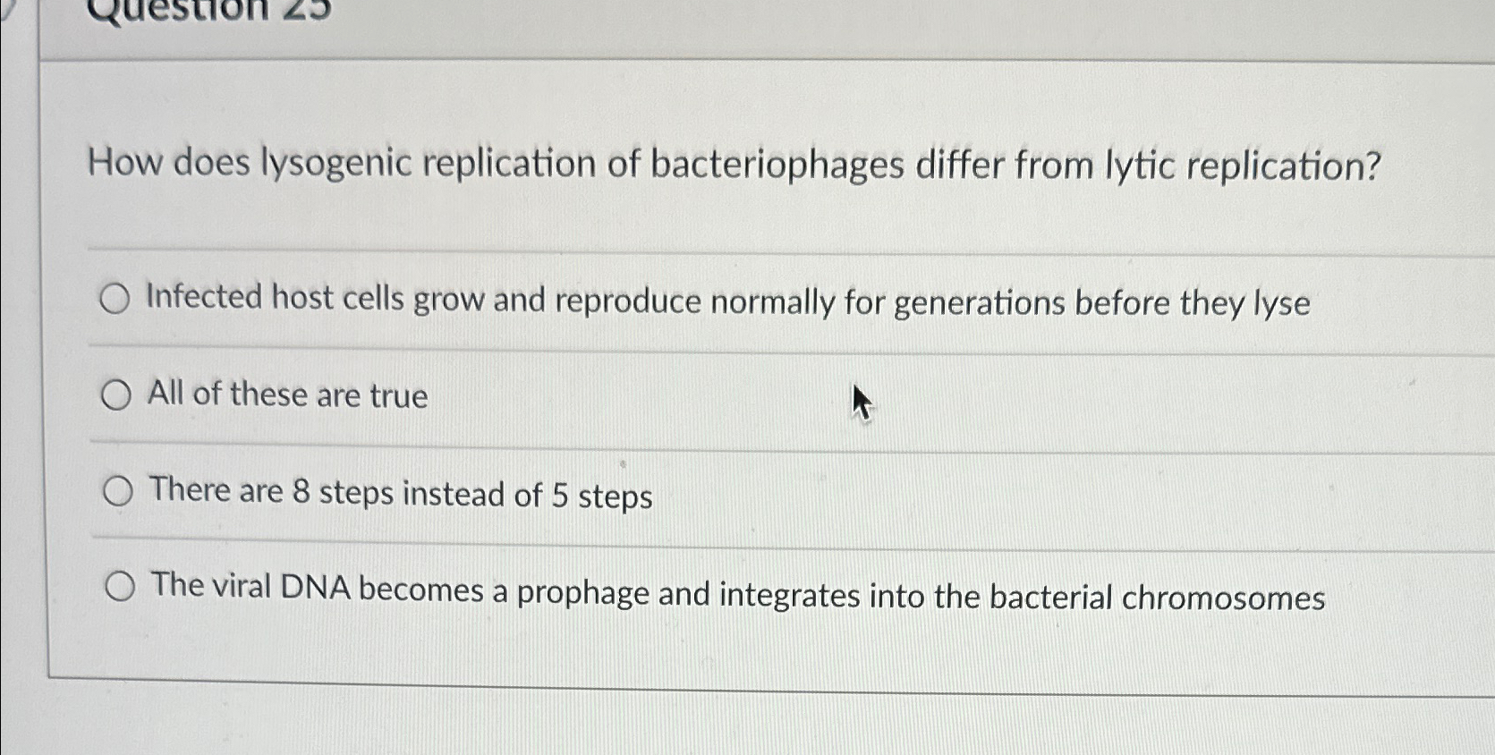 Solved How does lysogenic replication of bacteriophages | Chegg.com