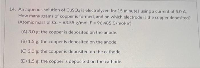 Solved 14. An aqueous solution of CuSO4 is electrolyzed for | Chegg.com