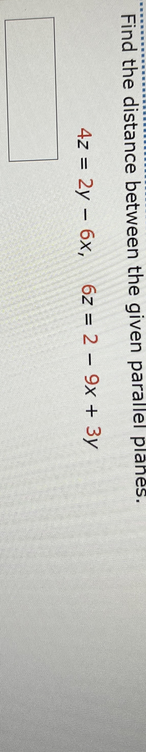 Solved Find the distance between the given parallel | Chegg.com