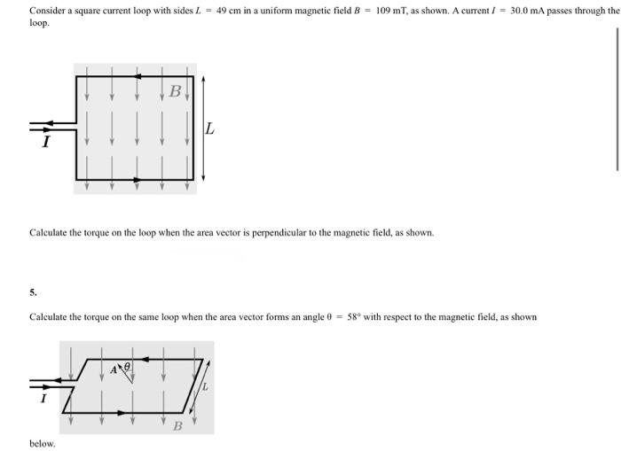 Solved Consider a square current loop with sides L = 49 cm | Chegg.com