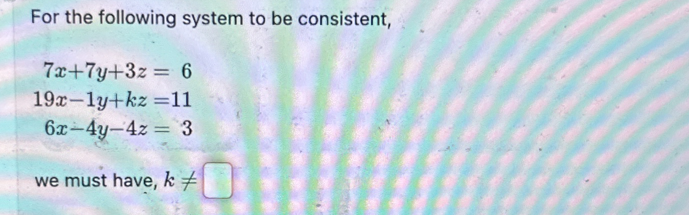 For the following system to be | Chegg.com