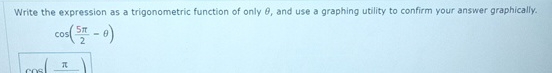Solved Write The Expression As A Trigonometric Function Of