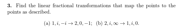 Solved Find The Linear Fractional Transformations That Map